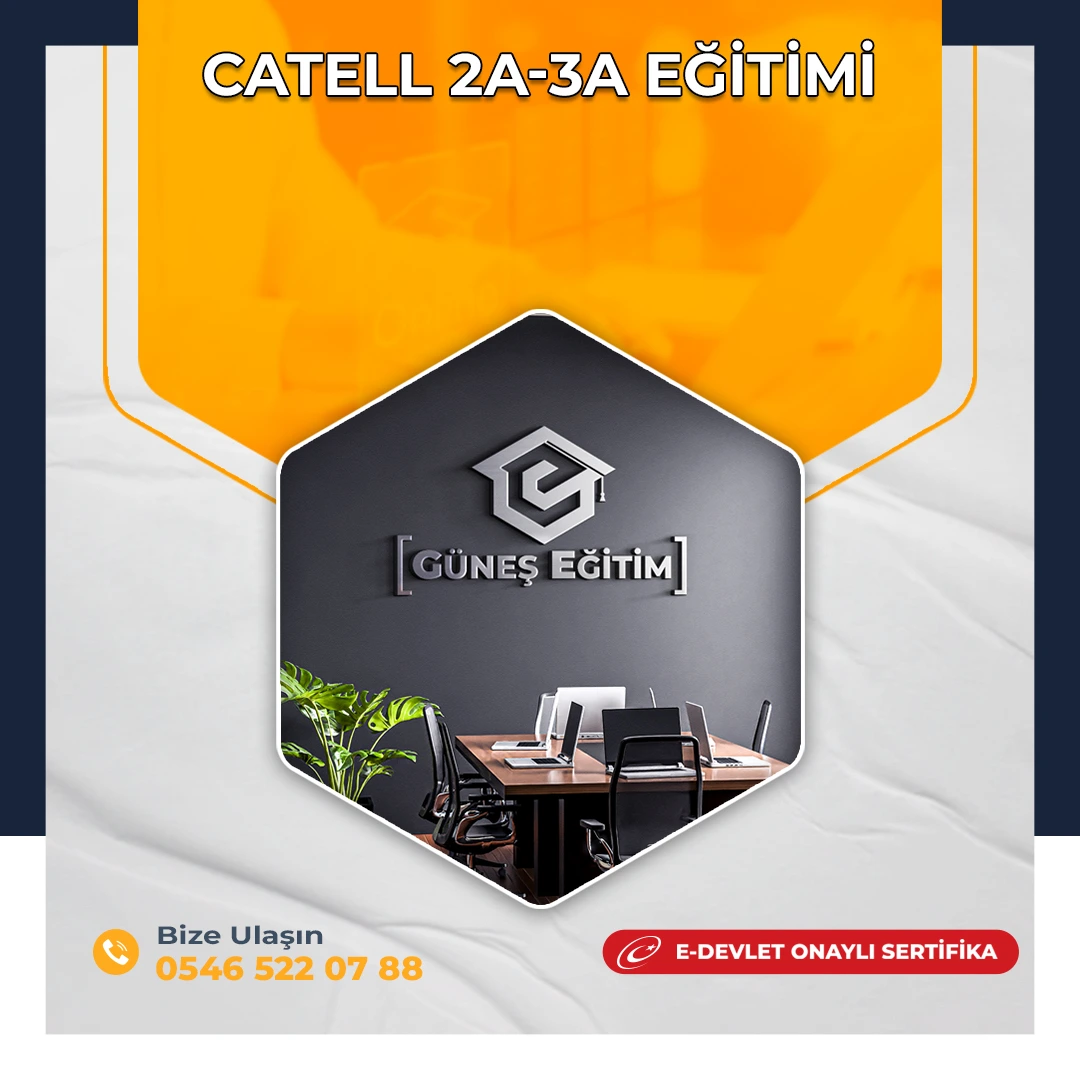 CATELL 2A-3A EĞİTİMİ - Güneş Eğitim